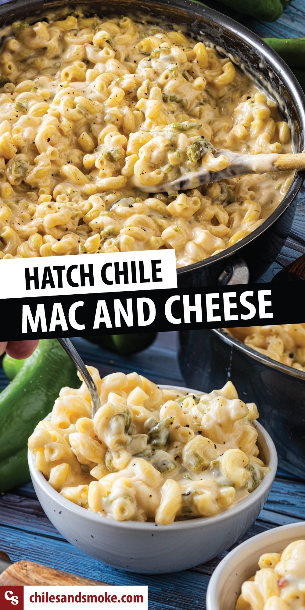 Creamy Hatch Chile Mac and Cheese - Chiles and Smoke